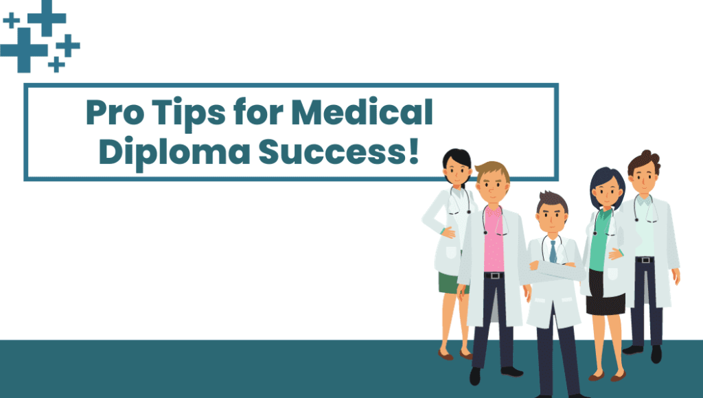 Pro Tips To Succeed In Medical Diploma Course! - IRM